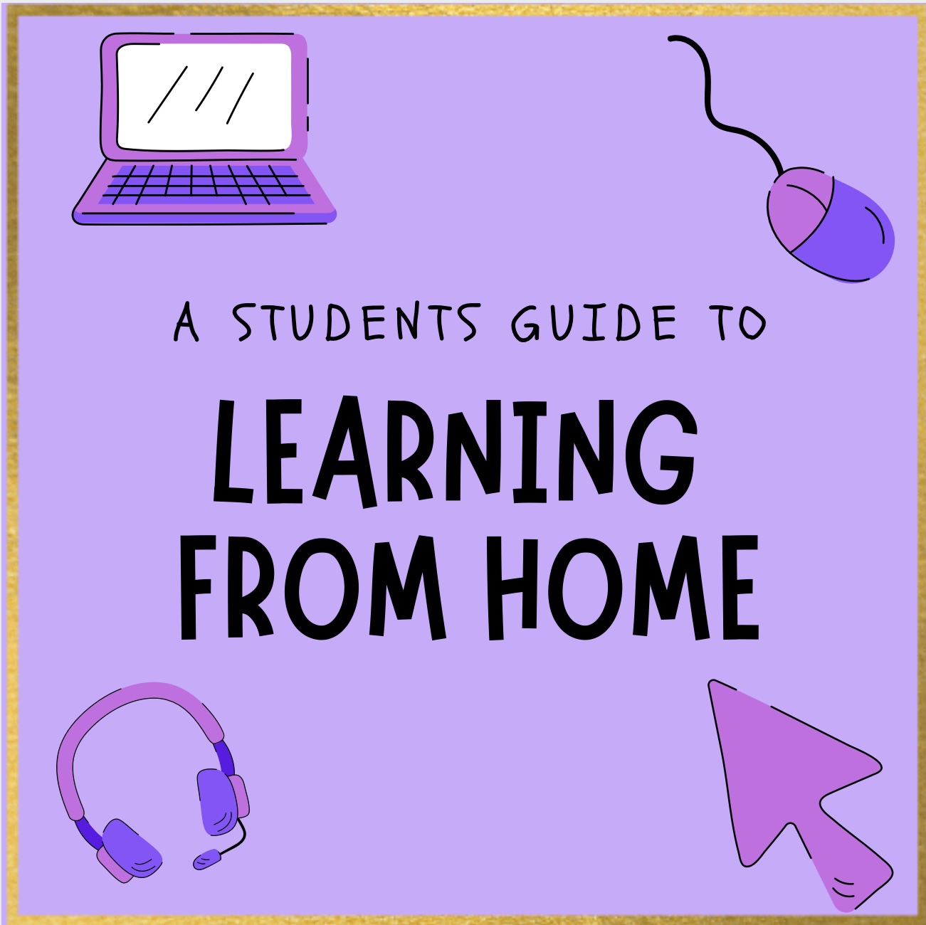 A Students Guide To Learning From Home